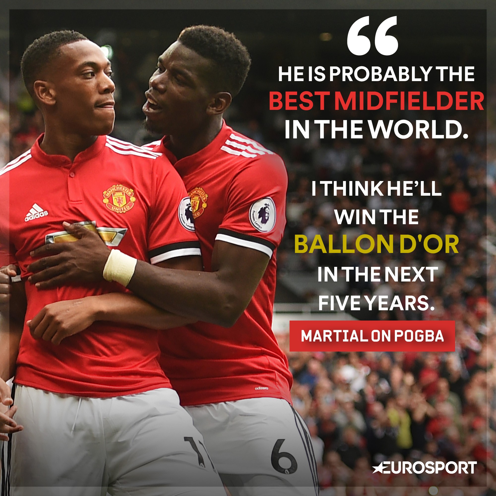Anthony Martial tips Paul Pogba to win Ballon d'Or in next five years ...