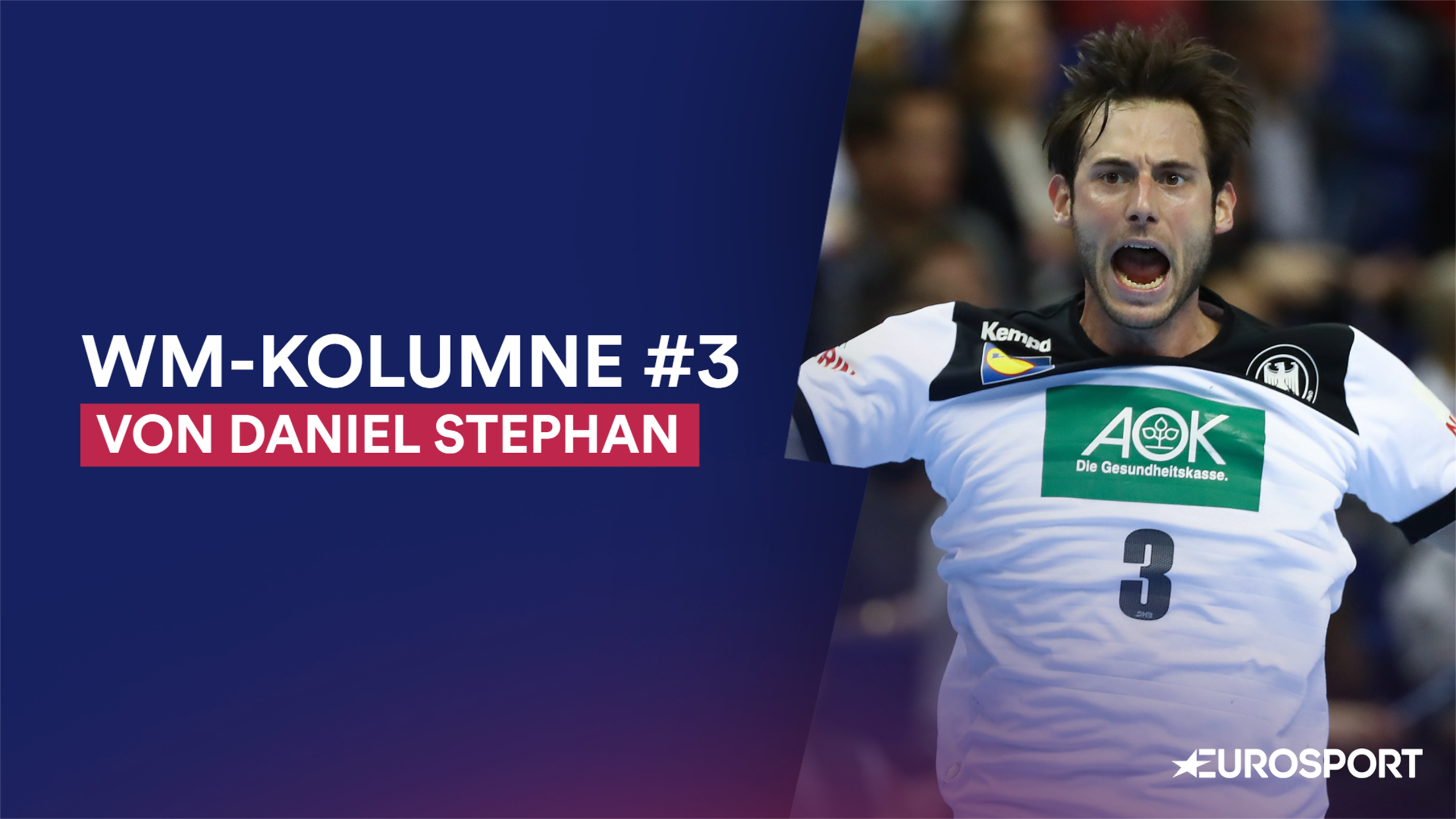 Handball-WM 2019 - WM-Kolumne von Daniel Stephan #3: So schlagen wir ...