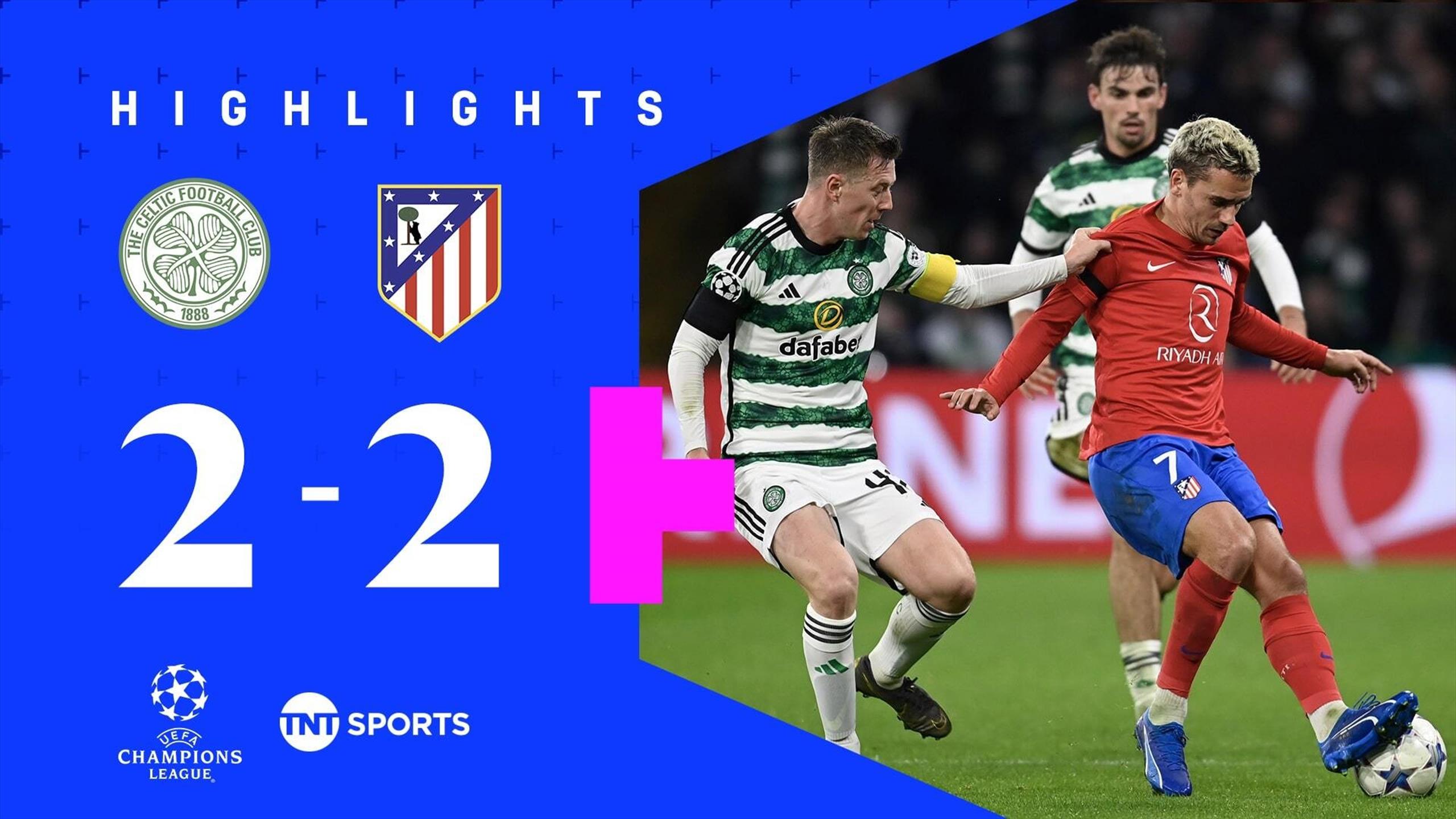 Celtic v Atletico Madrid - UEFA Champions League highlights - Football ...