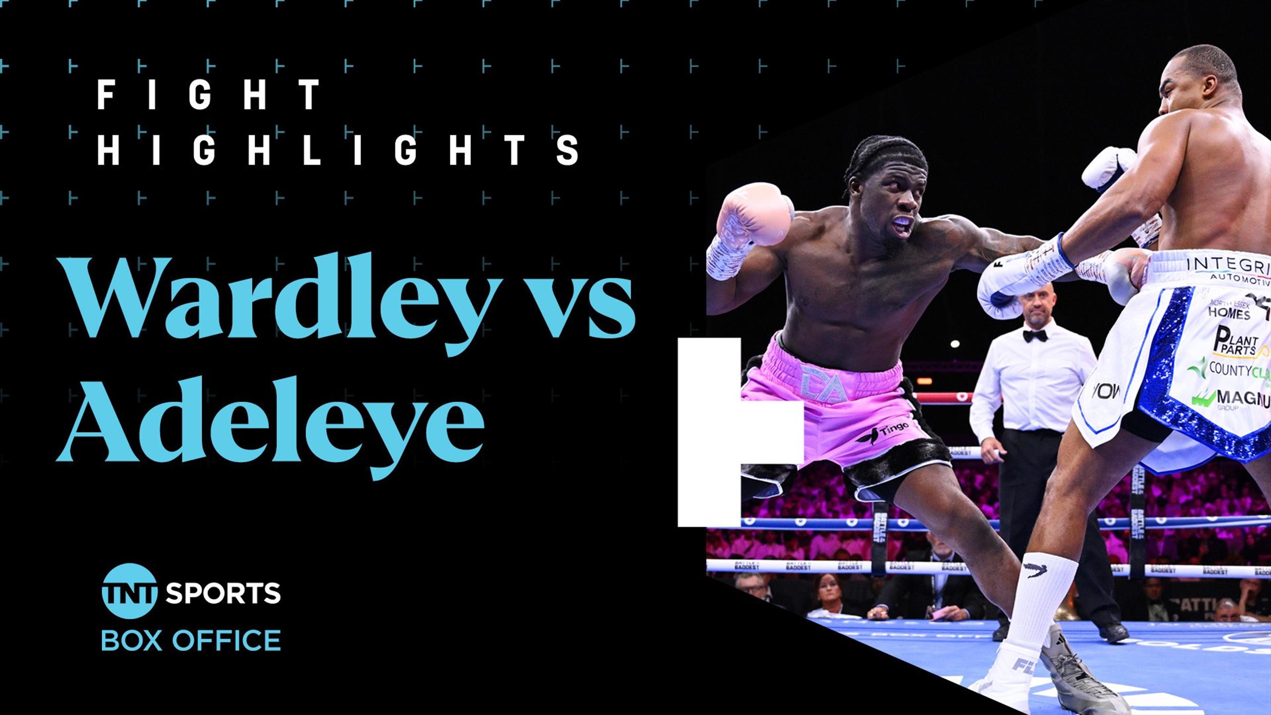 Highlights: Fabio Wardley stops David Adeleye in seventh round to ...